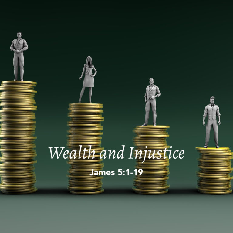James 5:1-6: Wealth and Injustice – God Centered Life