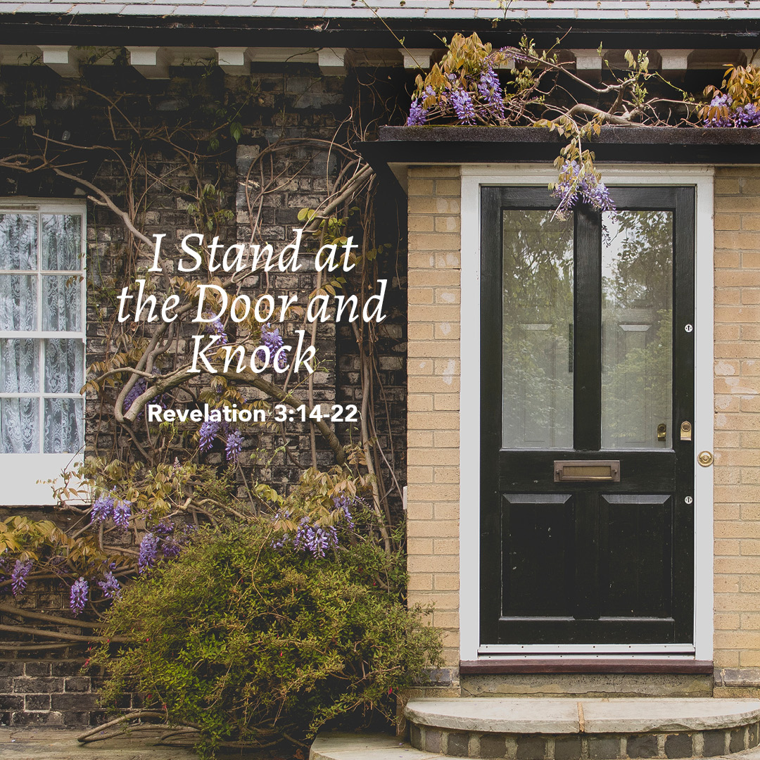 Revelation 3:14-22: I Stand at the Door and Knock – God Centered Life