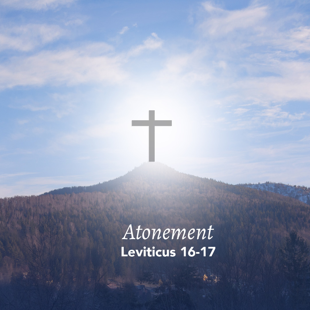 Leviticus 16-17: Atonement – God Centered Life