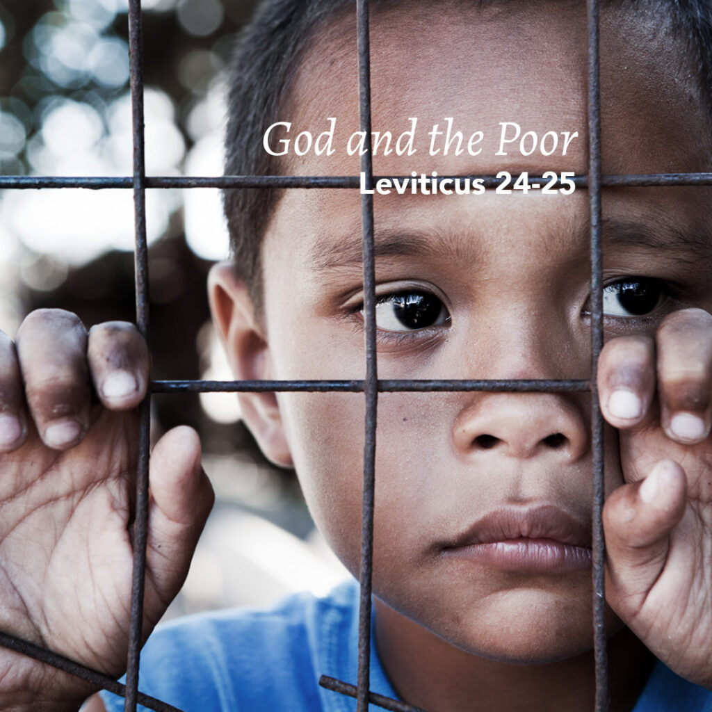 Leviticus 24-25: God and the Poor – God Centered Life