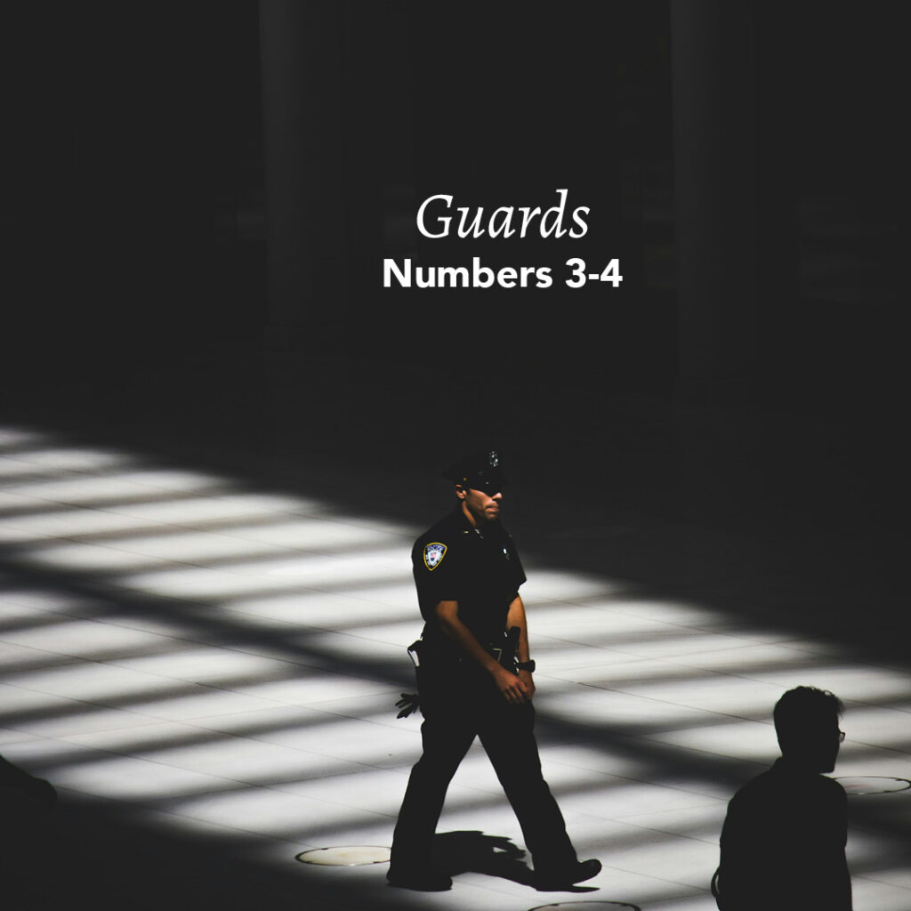 Numbers 3-4: Guards – God Centered Life