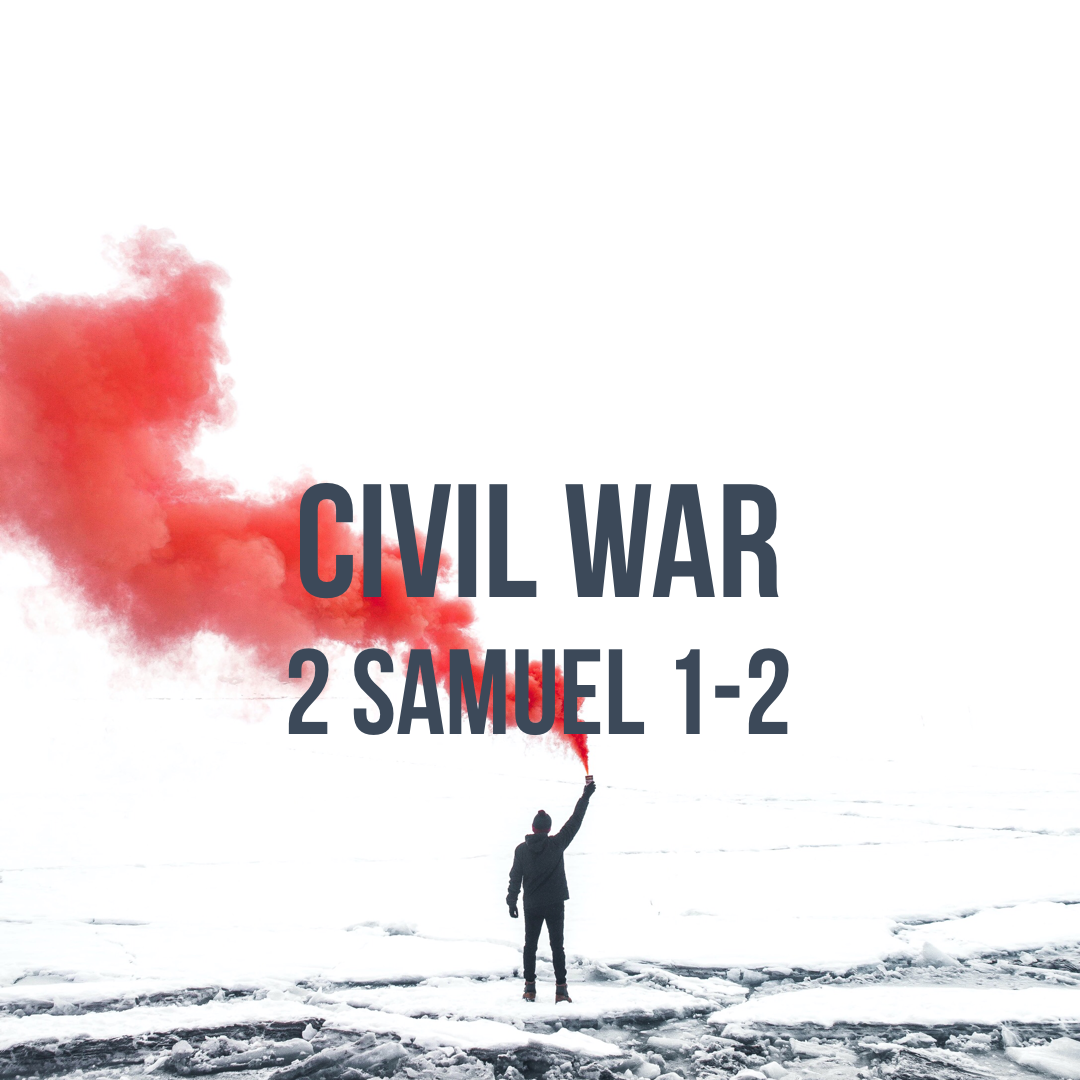 2-samuel-1-2-civil-war-god-centered-life