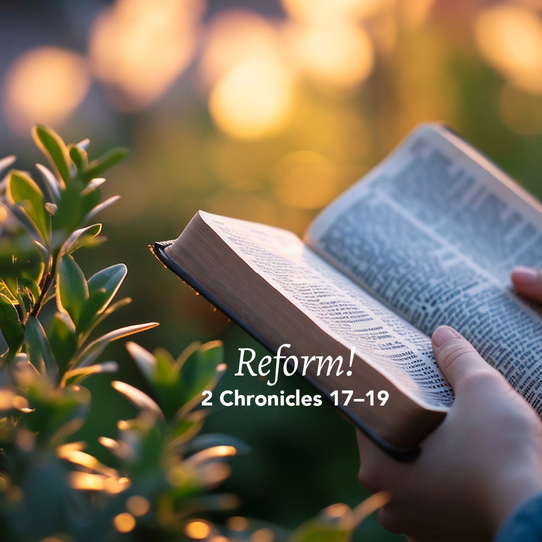 2 Chronicles 17-19: Reform! – God Centered Life