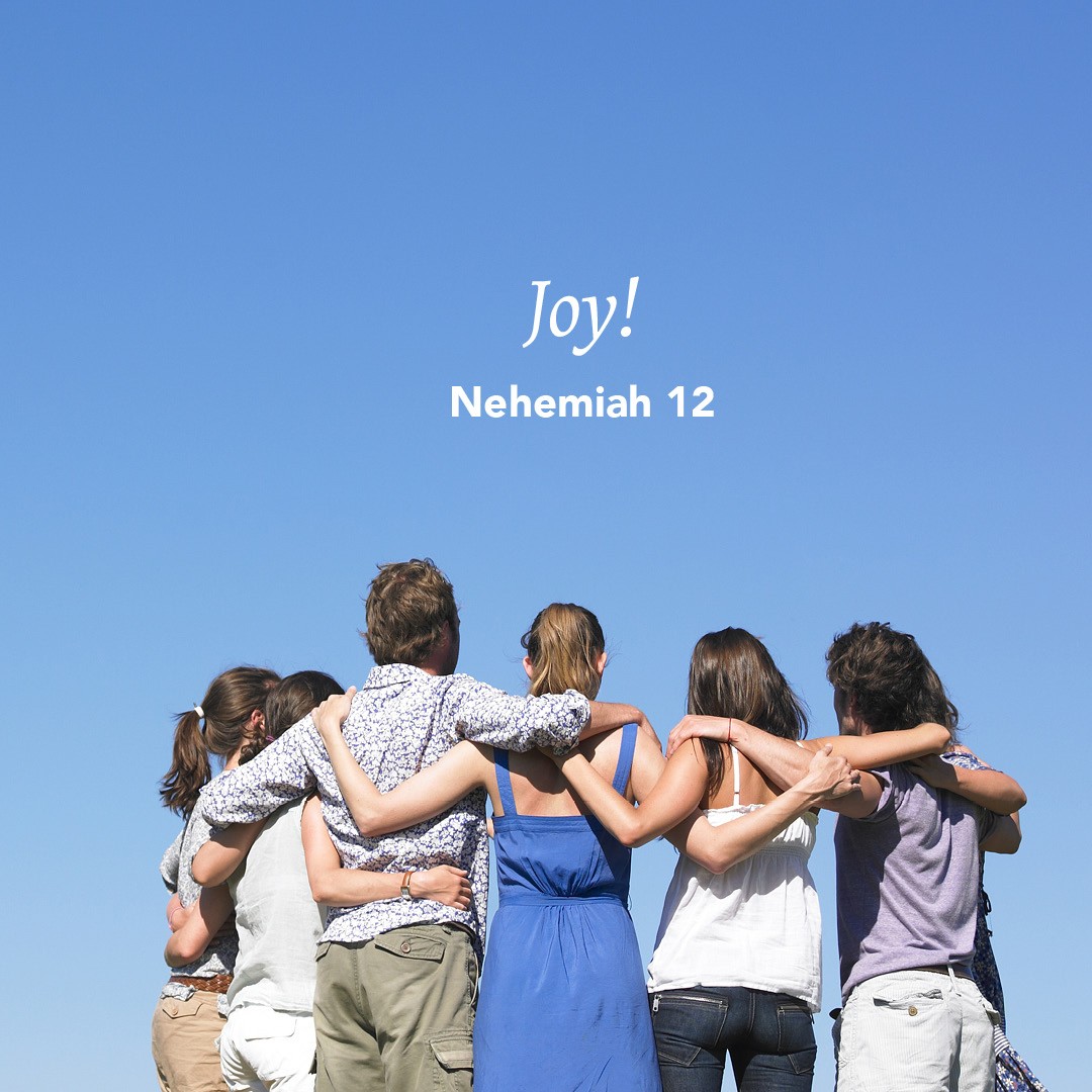 Nehemiah 12: Joy! – God Centered Life