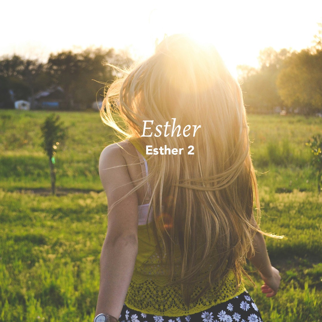 Esther 2: Esther – God Centered Life