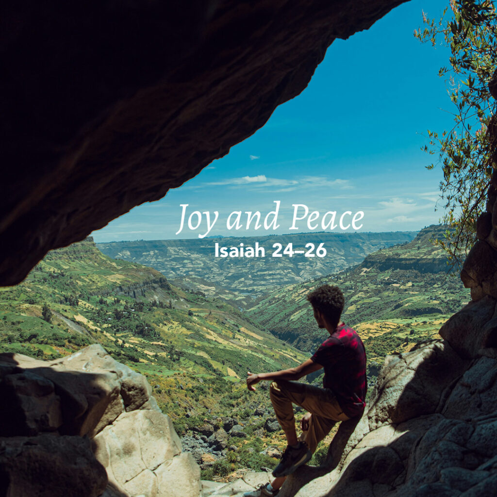 Isaiah 24-26: Joy and Peace – God Centered Life