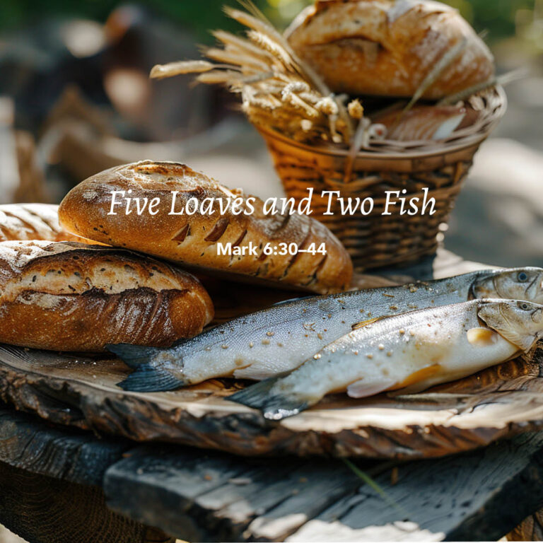 Mark 6:30-44: Five Loaves and Two Fish - God Centered Life