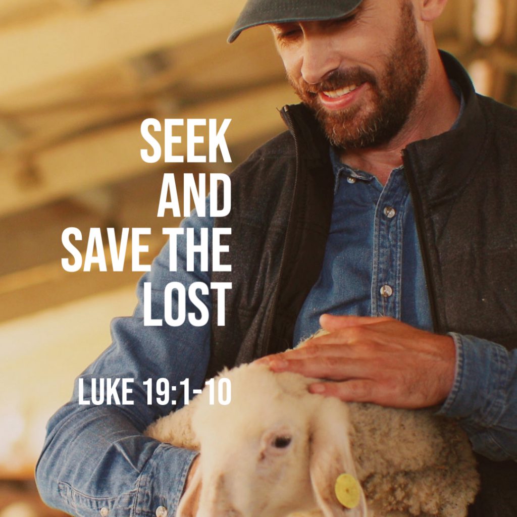 Luke 19 1 10 Seek And Save The Lost God Centered Life
