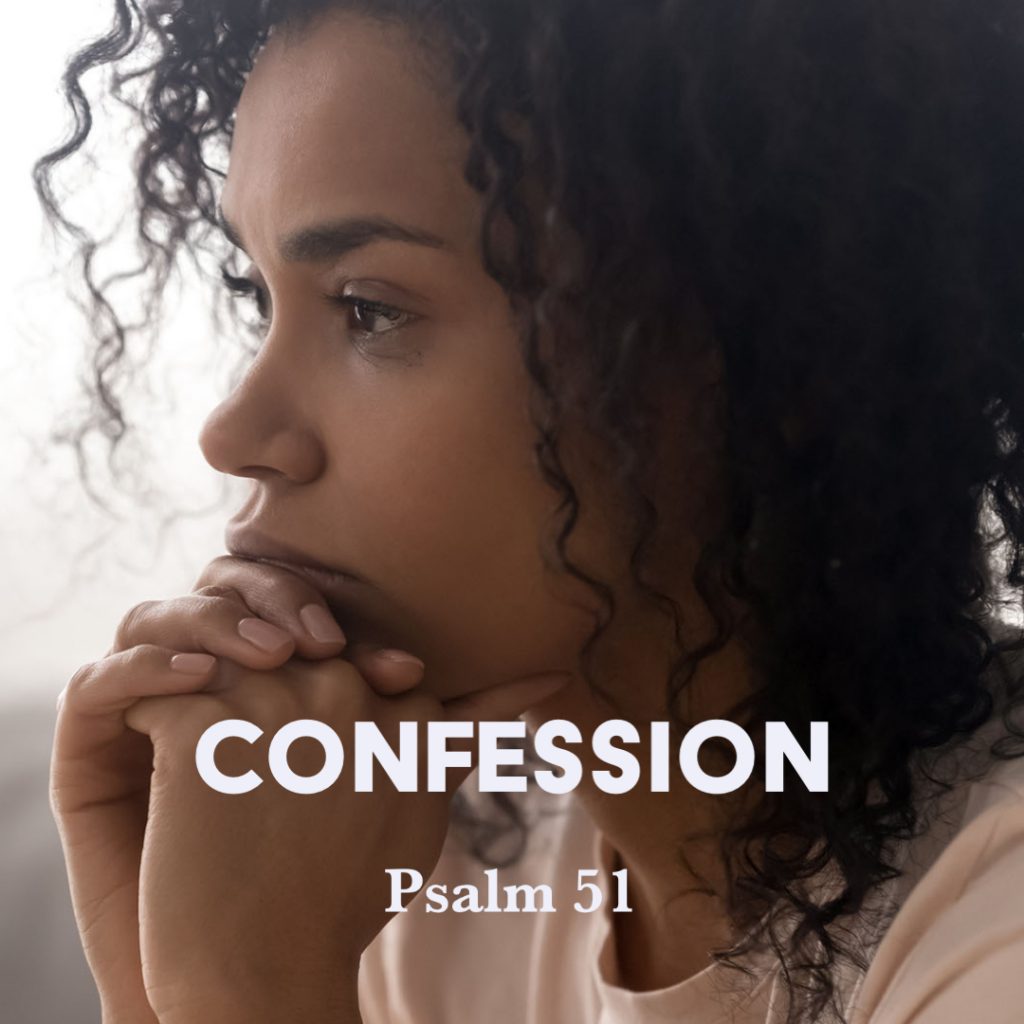 Psalm 51: Confession – God Centered Life