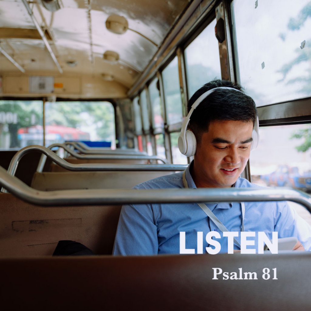 Psalm 81: Listen – God Centered Life