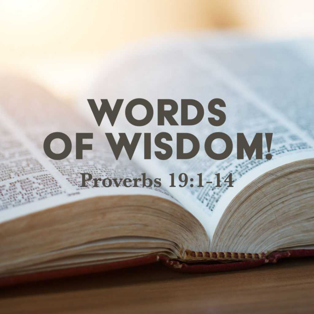 Proverbs 19:1-14: Words of Wisdom! – God Centered Life