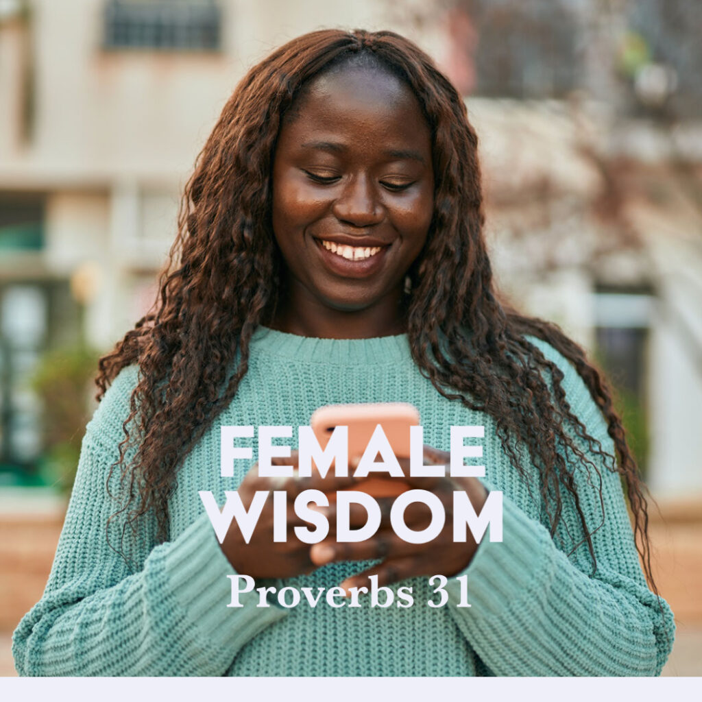 Proverbs 31: Female Wisdom – God Centered Life