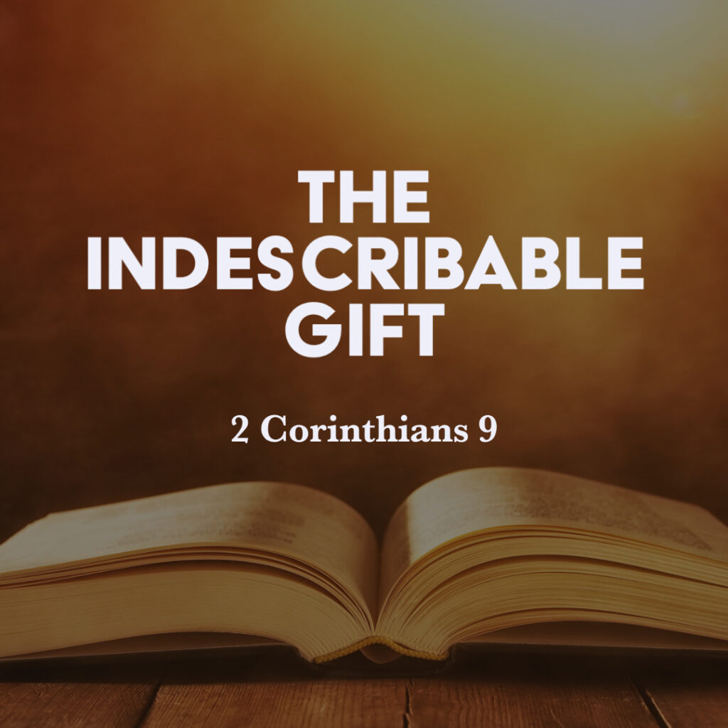 2 Corinthians 9: The Indescribable Gift – God Centered Life