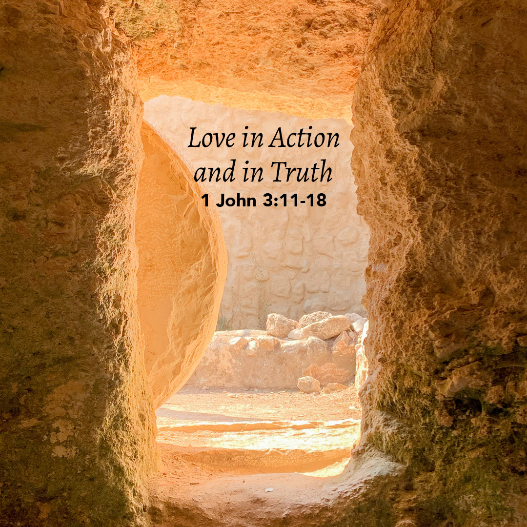 1 John 3:11-18: Love in Action and in Truth – God Centered Life
