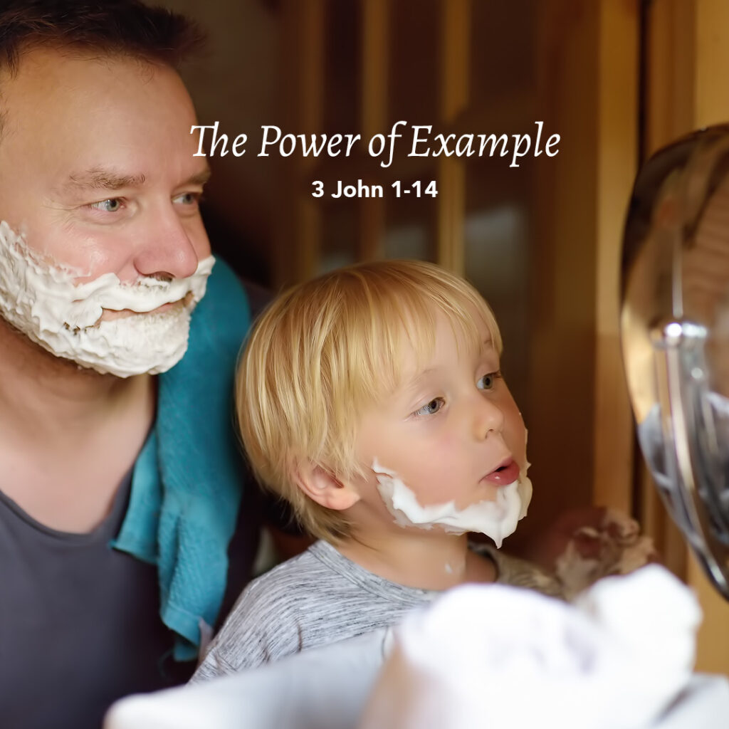 3 John 1-14: The Power of Example – God Centered Life
