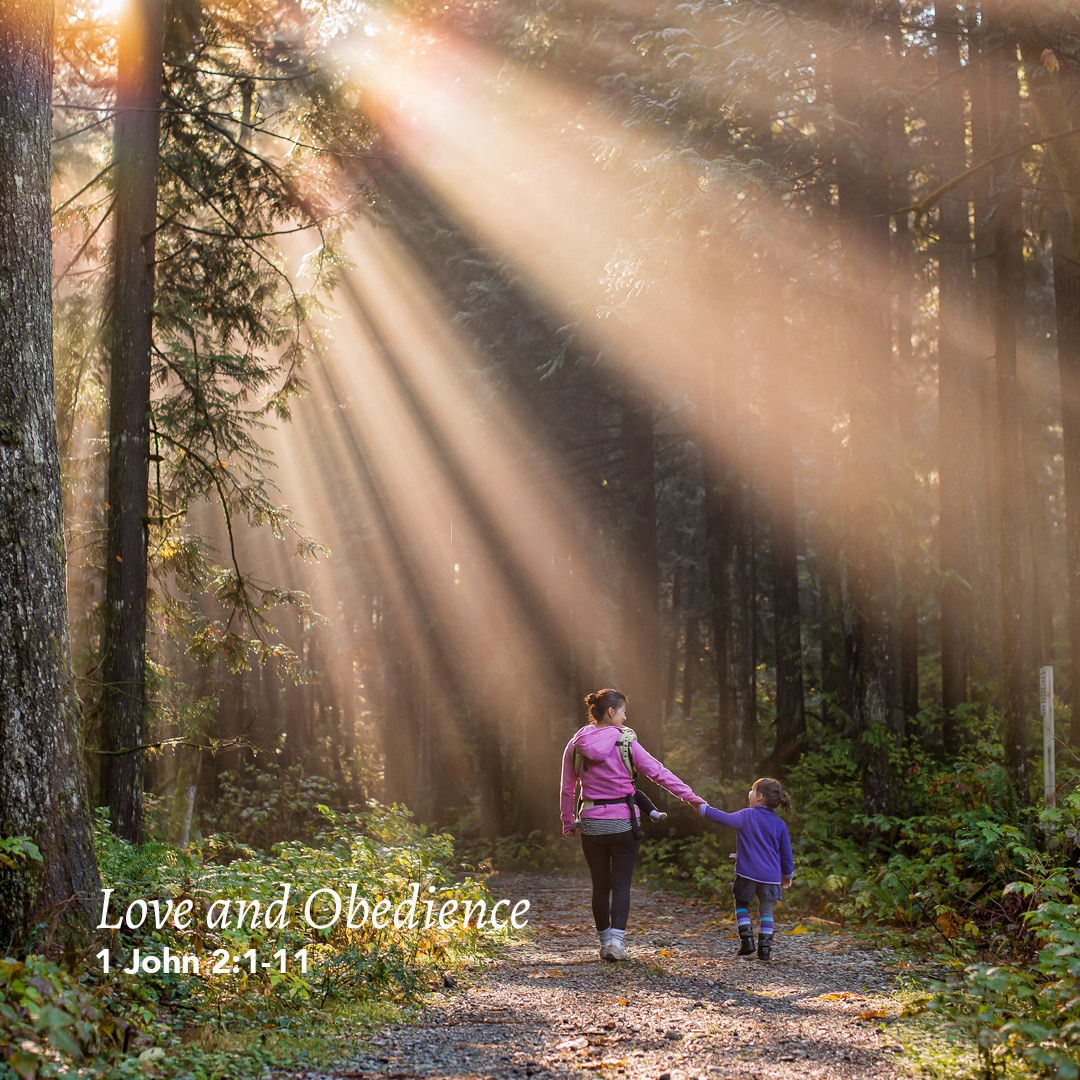 1 John 2:1-11: Love and Obedience – God Centered Life