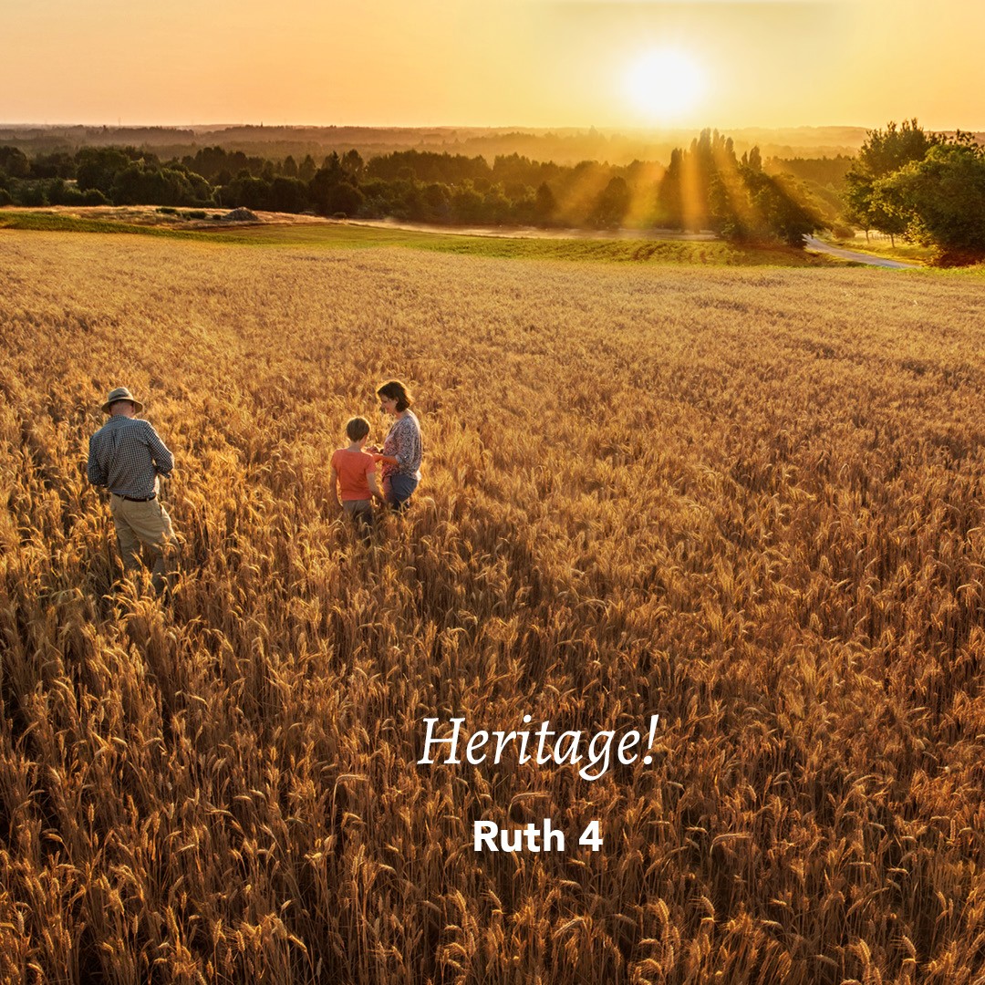 Ruth 4: Heritage! – God Centered Life