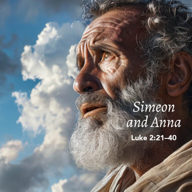 Luke 2:21-40: Simeon and Anna – God Centered Life
